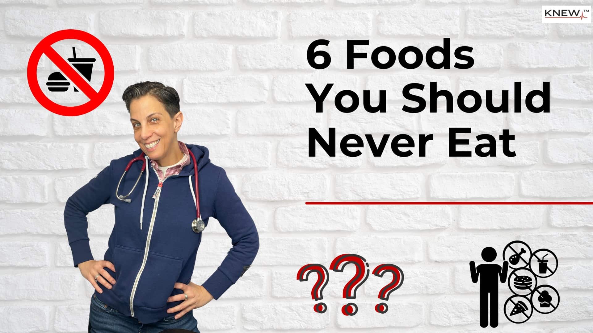 6 Foods You Should Never Eat - The KNEW Method 6 Foods You Should Never Eat - The KNEW Method